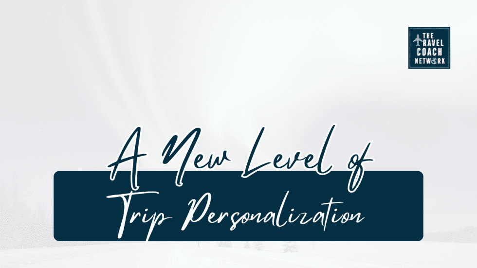 The Modern Traveler Requires a New Level of Trip Personalization - The ...